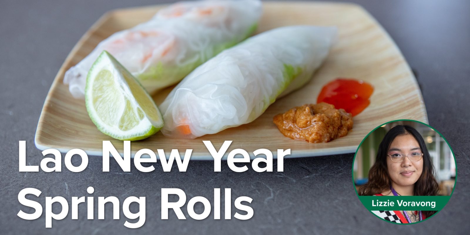 Lao New Year Spring Rolls (In-person class) - Seward Community Co-op